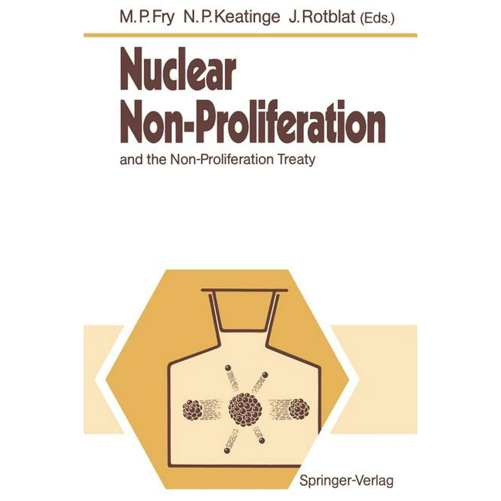 Nuclear Non-Proliferation: And the Non-Proliferation Treaty (Paperback ...