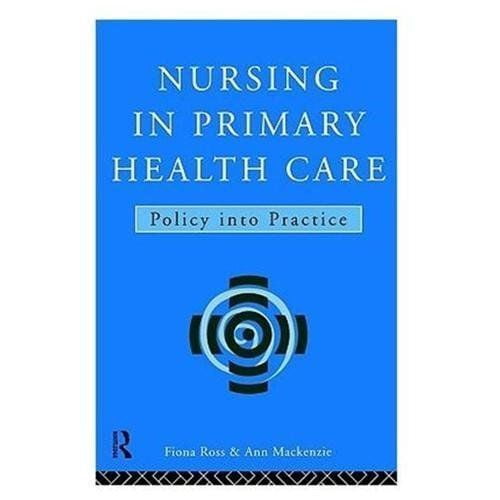 Nursing in Primary Health Care: Policy into Practice - Walmart.ca