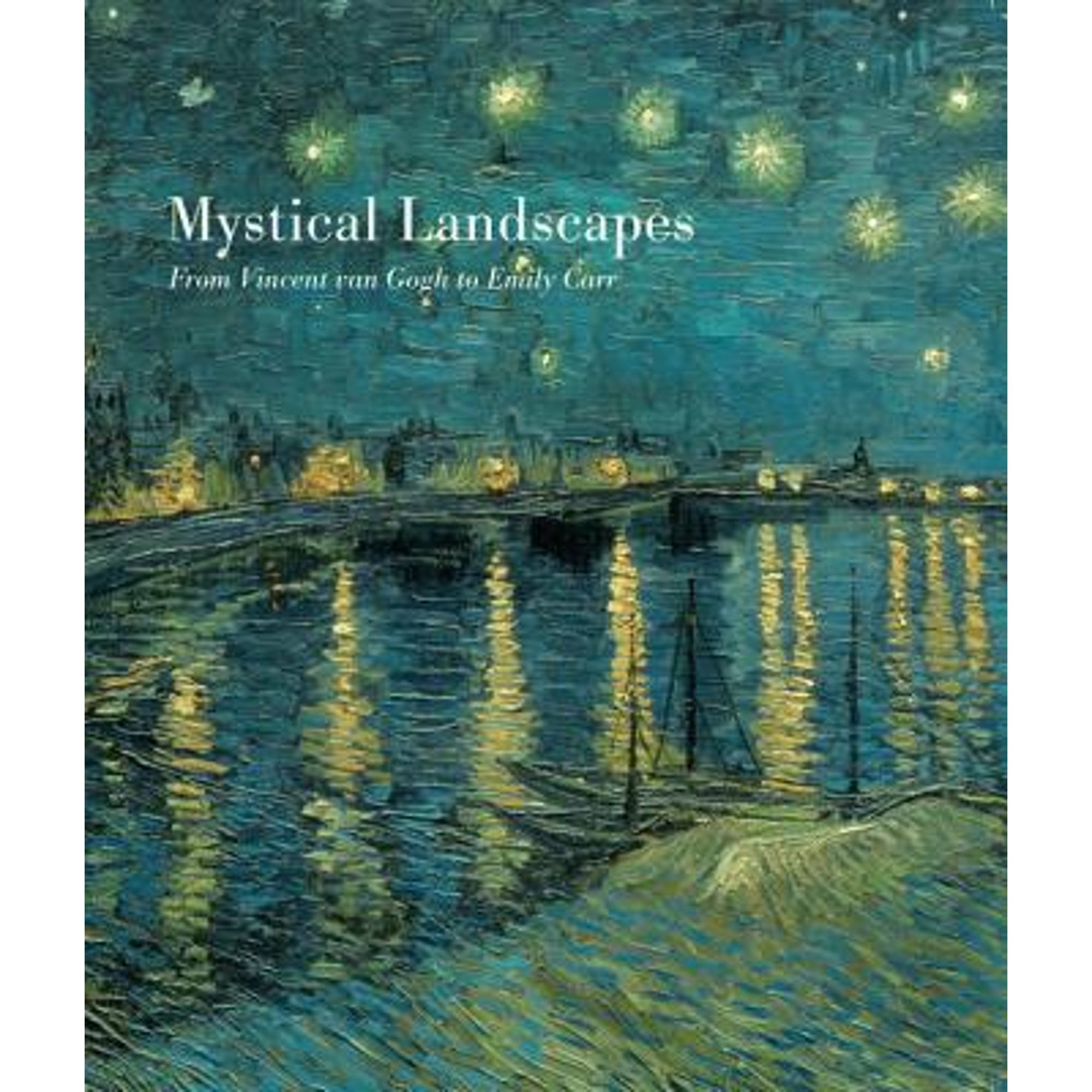 Pre-Owned Mystical Landscapes: From Vincent van Gogh to Emily Carr ...