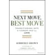 Next Move, Best Move : Transitioning Into a Career You'll Love ...