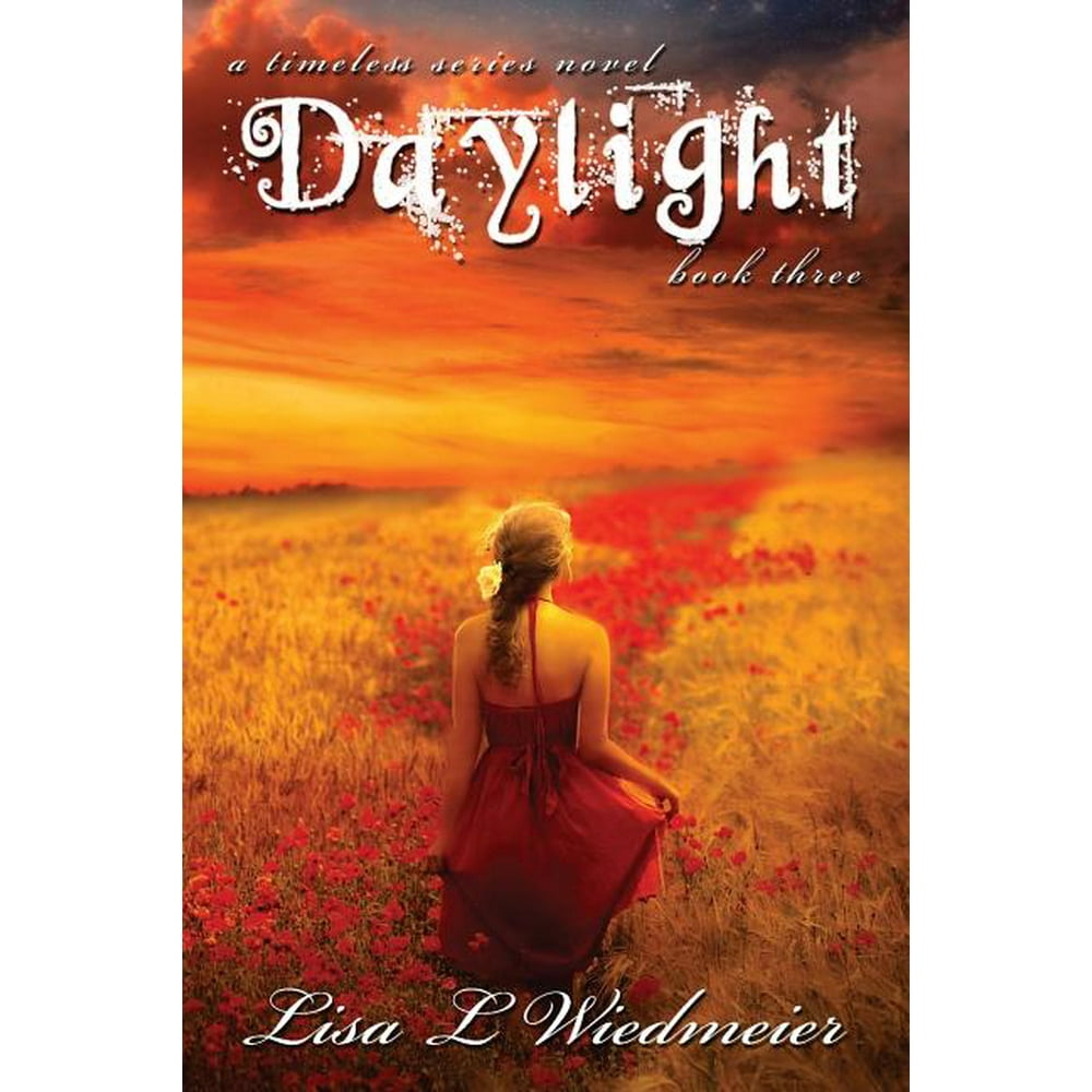 Daylight : A Timeless Series Novel, Book Three - Walmart.com - Walmart.com