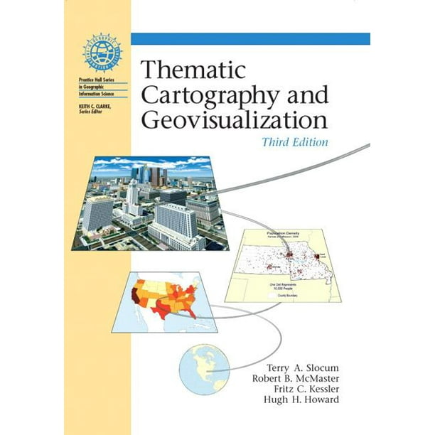 Prentice Hall Series In Geographic Information Science Thematic Cartography And