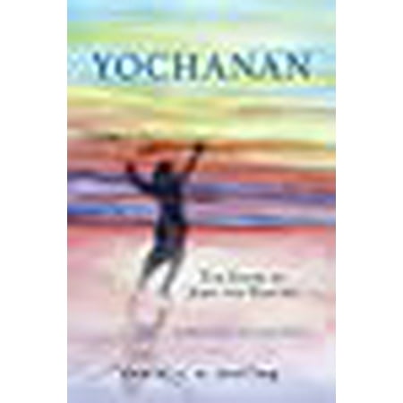 Yochanan: The Story of John the Baptist | Walmart Canada