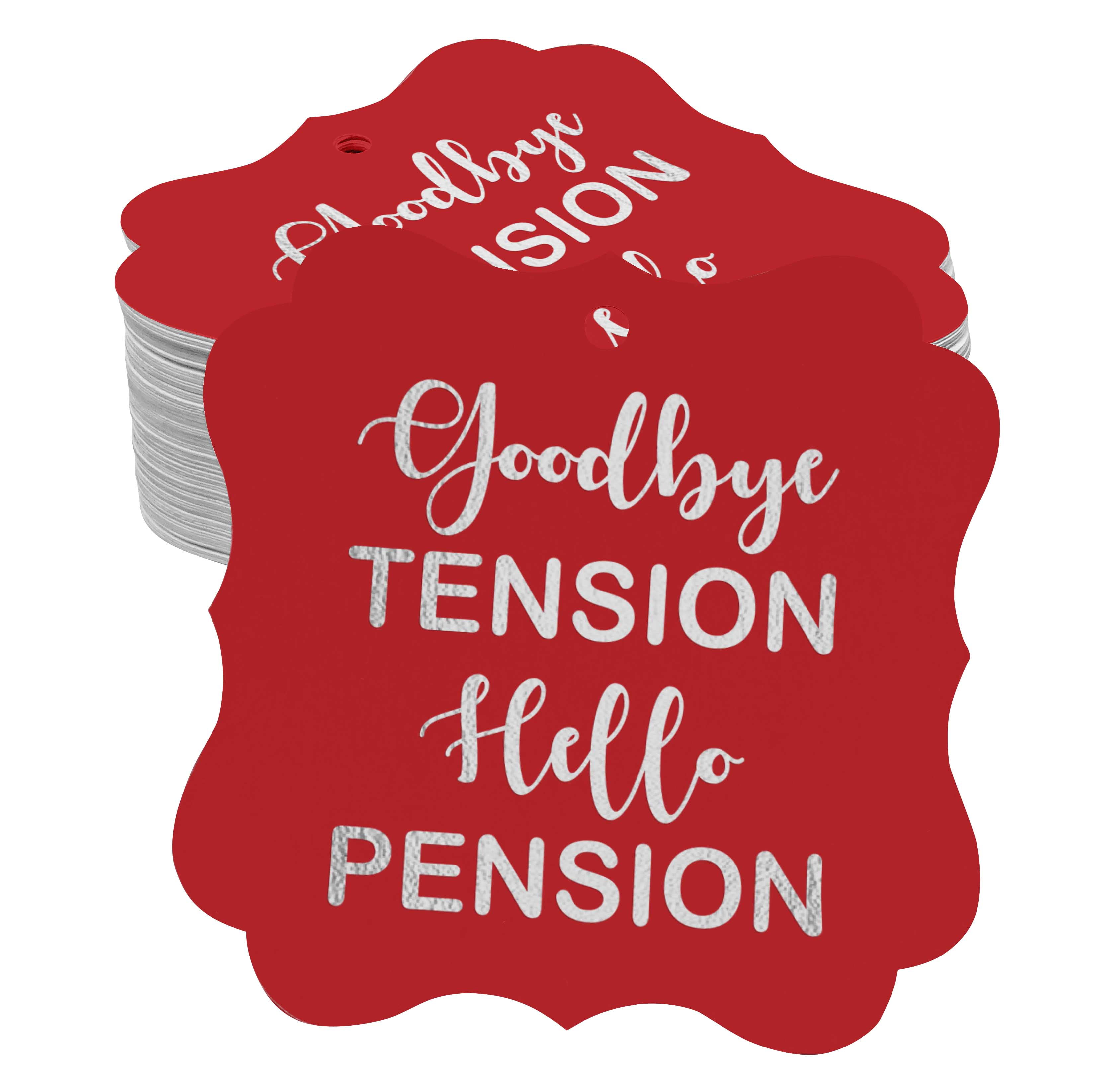 Inkdotpot Hang Tags Good Bye Tension Hello Pension Retirement Favor ...