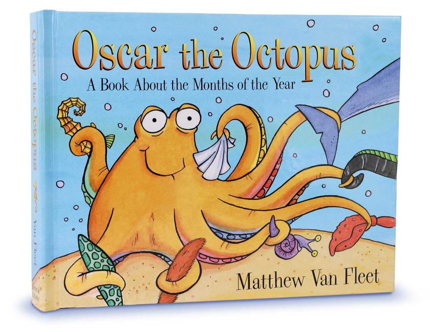 Oscar the Octopus : A Book about the Months of the Year (Hardcover ...