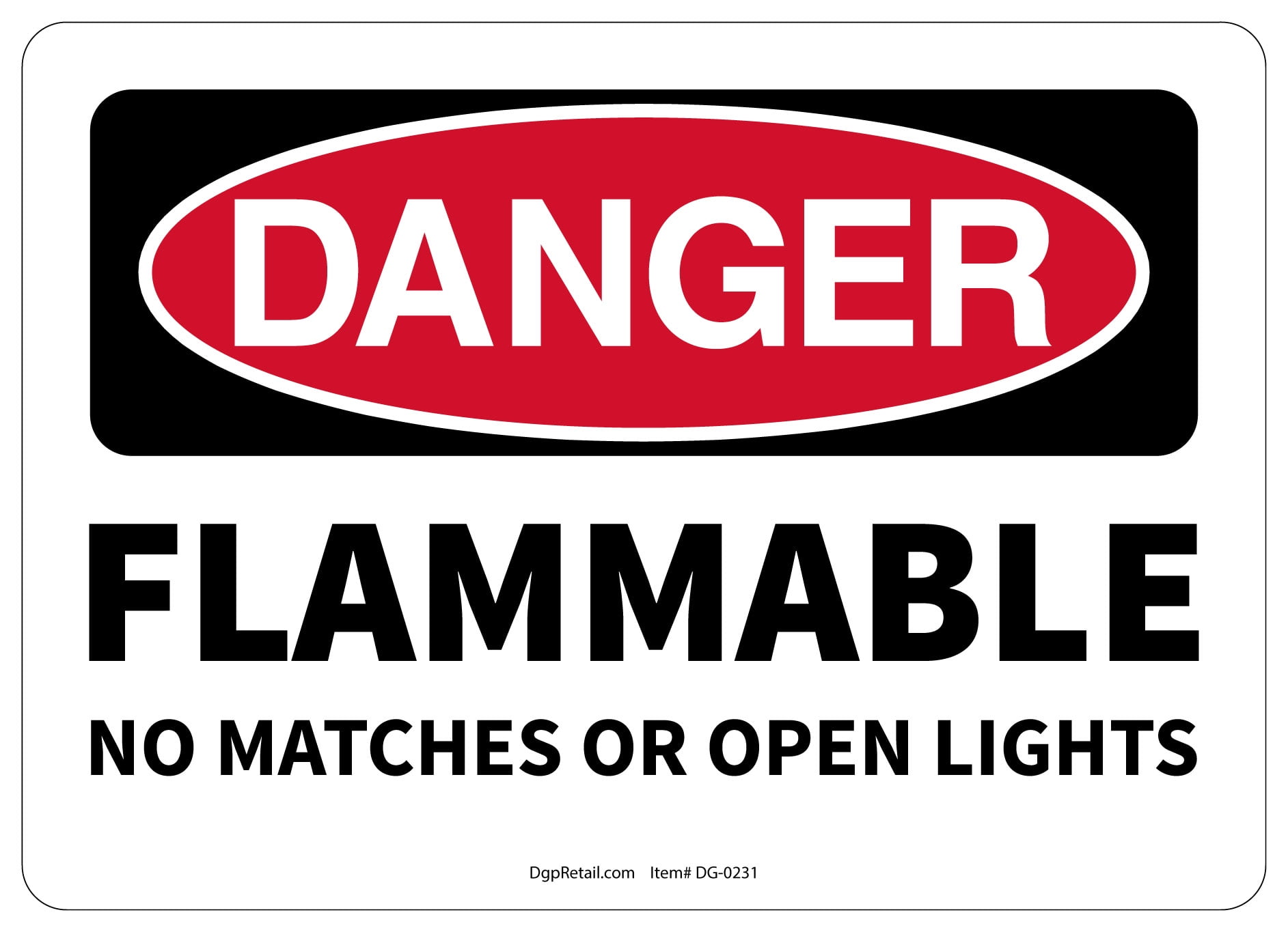 OSHA DANGER SAFETY SIGN FLAMMABLE NO MATCHES OR OPEN LIGHTS - Walmart.com