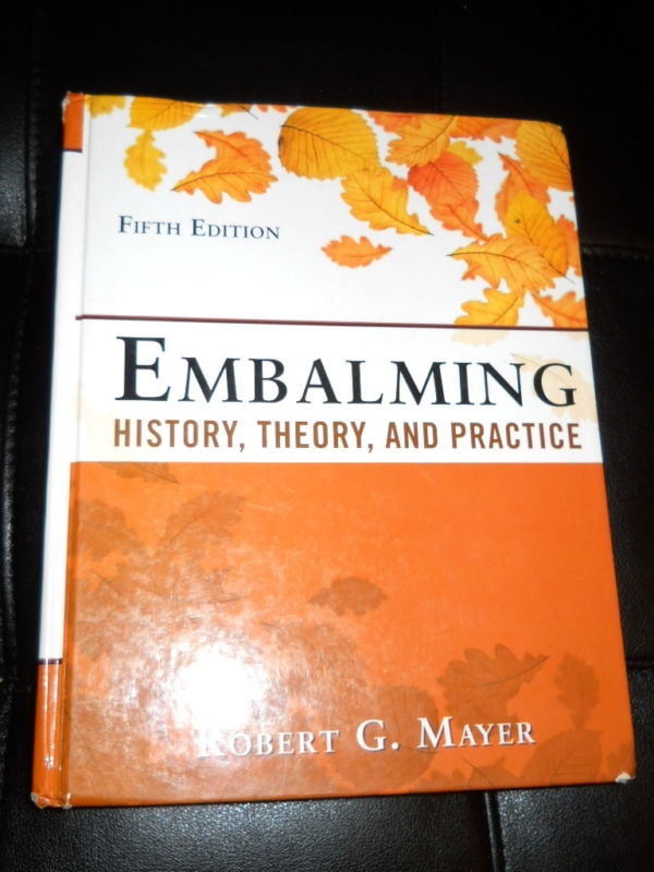 EMBALMING: HISTORY, THEORY AND PRACTICE | Walmart Canada