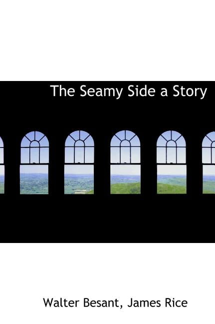 The Seamy Side a Story (Hardcover) - Walmart.com