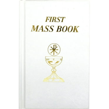 First Mass Book : An Easy Way Of Participating At Mass For Boys And ...