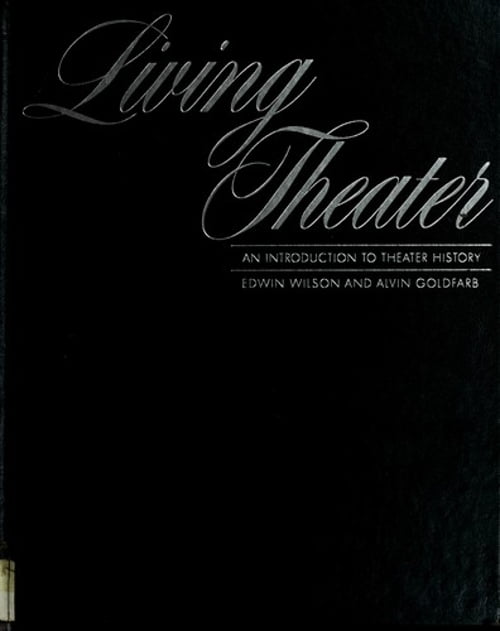 Pre-Owned Living Theater: An Introduction to Theater History (Paperback ...