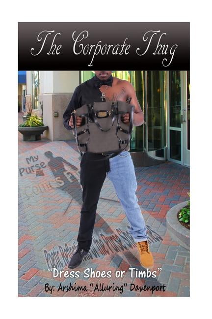 Purse Collections: The Corporate Thug : Dress Shoes or Timbs (Series #2 ...