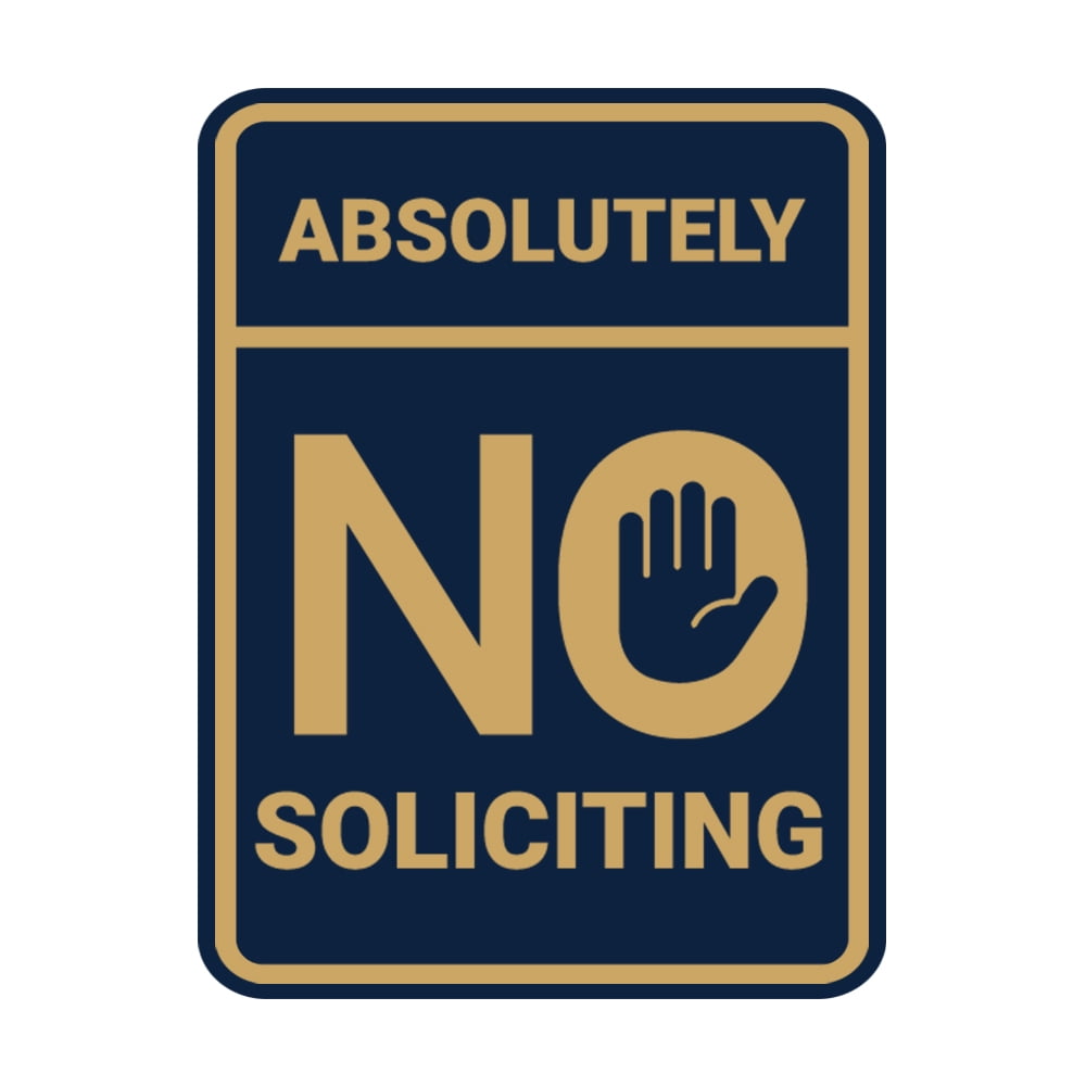 Portrait Round Absolutely No Soliciting Sign (Navy Blue/Gold) - Medium ...