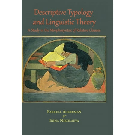 Descriptive Typology and Linguistic Theory: A Study in the Morphology ...
