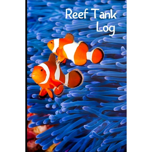 Reef Tank Log : Customized Saltwater Fish Keeper Maintenance Tracker ...