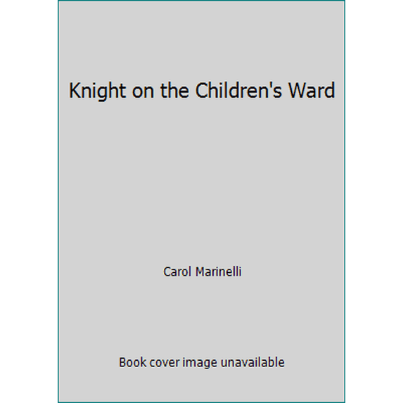 Pre-Owned Knight on the Children's Ward (Unknown) 0373067399 ...