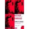 Arthur Rimbaud: Complete Works - Walmart.com