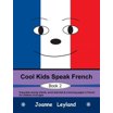 First 100 Words In French Coloring Book Cool Kids Speak French: Let's ...