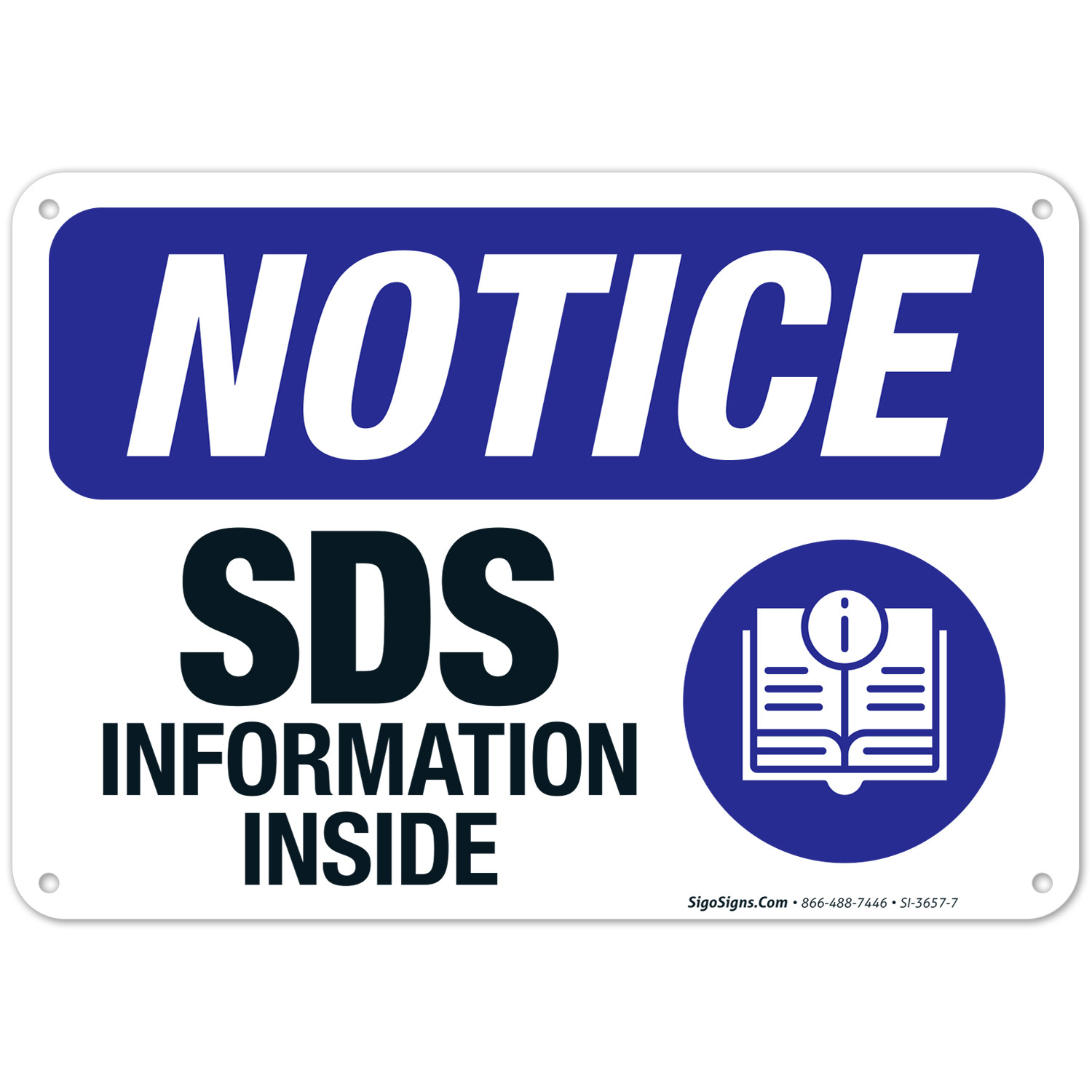 SDS Information Inside Sign, ANSI Notice Sign, 10x7 Aluminum - Walmart.com