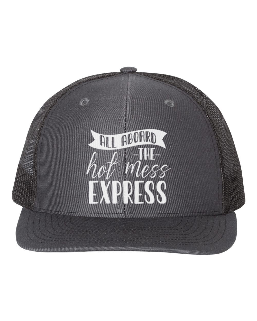 Hot Mess Cap, All Aboard The Hot Mess Express, Snapback, Trucker Hat ...
