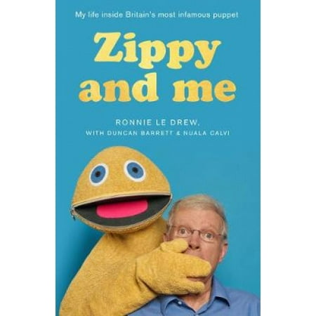 Zippy and Me: My Life Inside Britain's Most Infamous Puppet | Walmart ...
