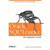 Oracle Sql*loader: The Definitive Guide (Paperback) - Walmart.com