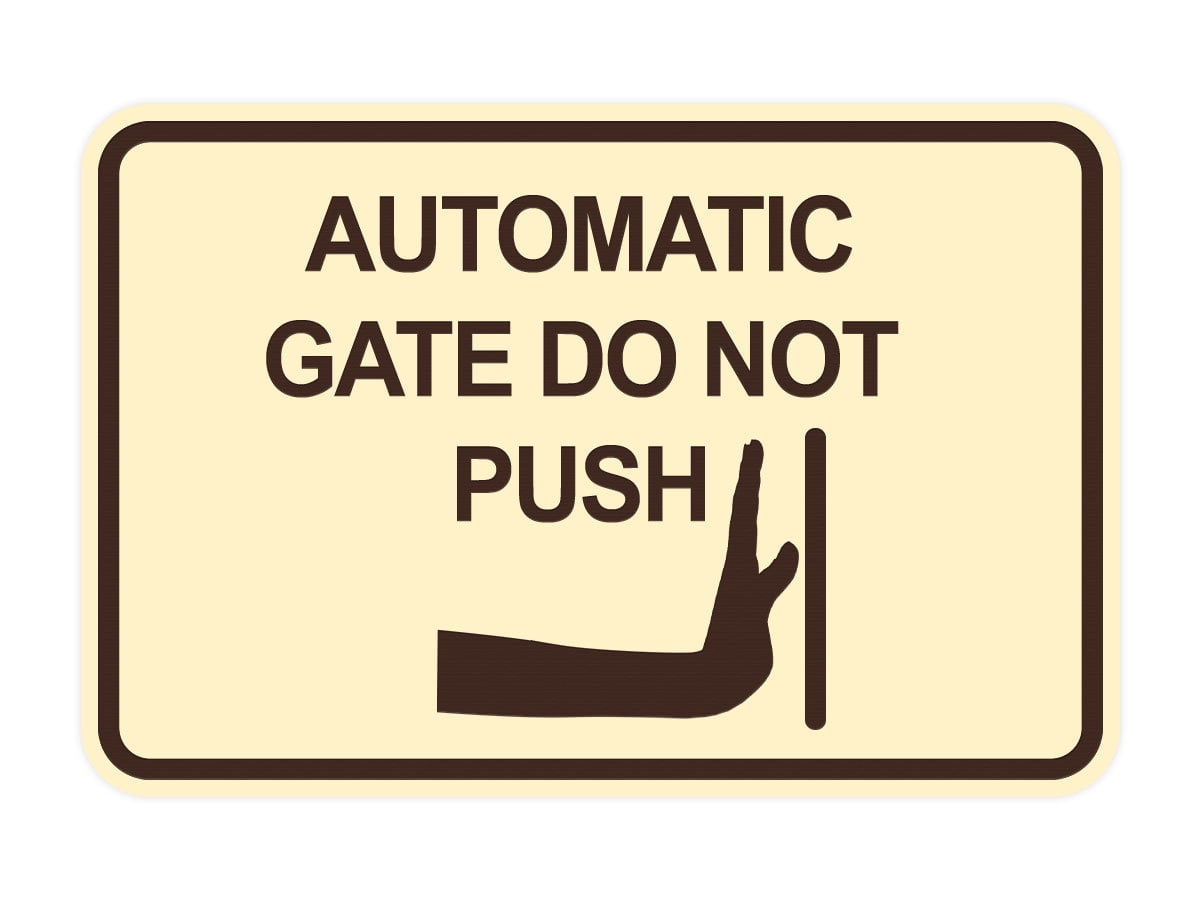 Signs ByLITA Classic Framed Automatic Gate Do Not Push Sign (Ivory/Dark ...