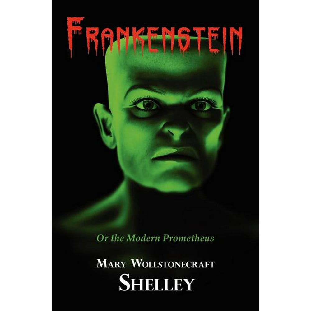 Frankenstein with Reproduction of the Inside Cover Illustration of the ...