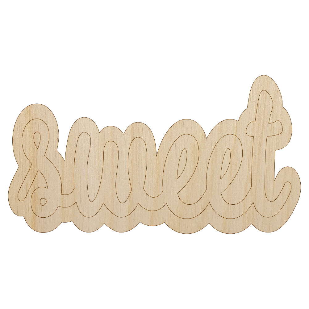 Sweet Text Cursive Wood Shape Unfinished Piece Cutout Craft DIY ...