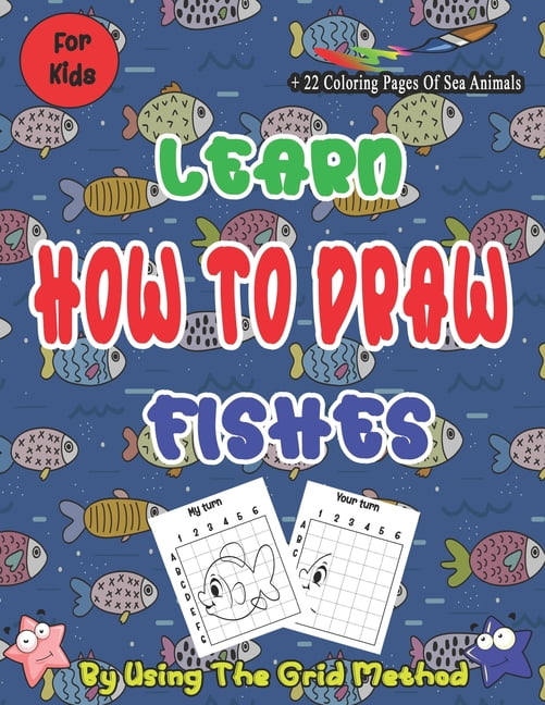 Learn How To Draw Fishes By Using The Grid Method: Perfect and easy ...