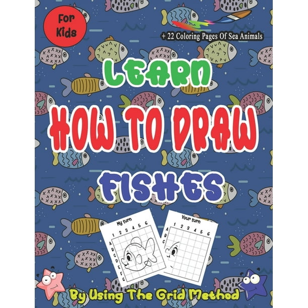 Learn How To Draw Fishes By Using The Grid Method: Perfect and easy ...