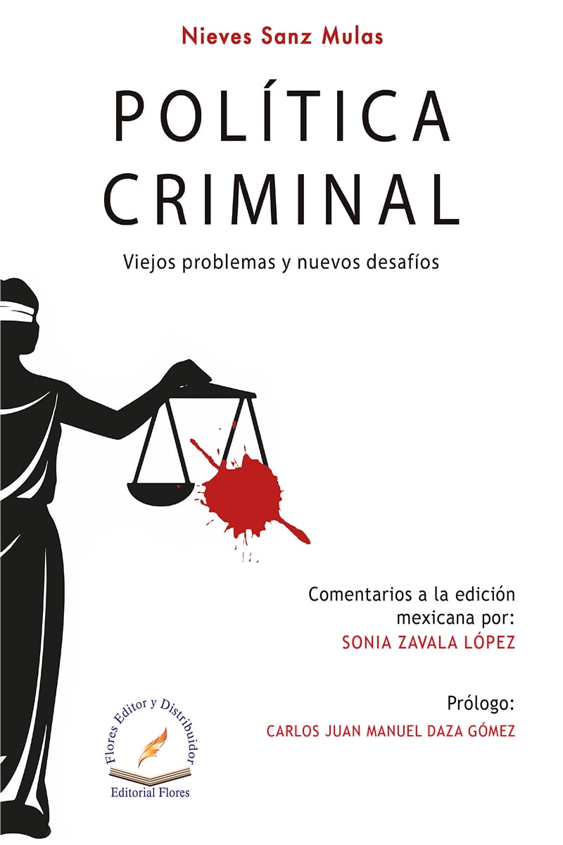 POLITICA CRIMINAL (VIEJOS PROBLEMAS Y NUEVOS DESAFIOS) FLORES EDITOR Y ...