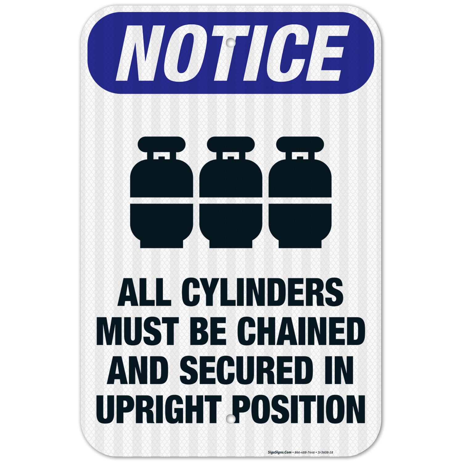 All Cylinders Must Be Chained And Secured In Upright Position Sign ...