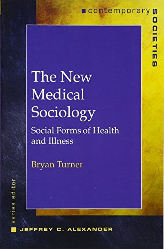 Pre-Owned Contemporary Societies The New Medical Sociology: Social ...