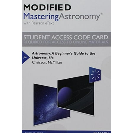 Modified Mastering Astronomy with Pearson eText -- Standalone Access Card -- for Astronomy: A ...