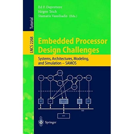 Embedded Processor Design Challenges: Systems, Architectures, Modeling, and Simulation - Samos ...