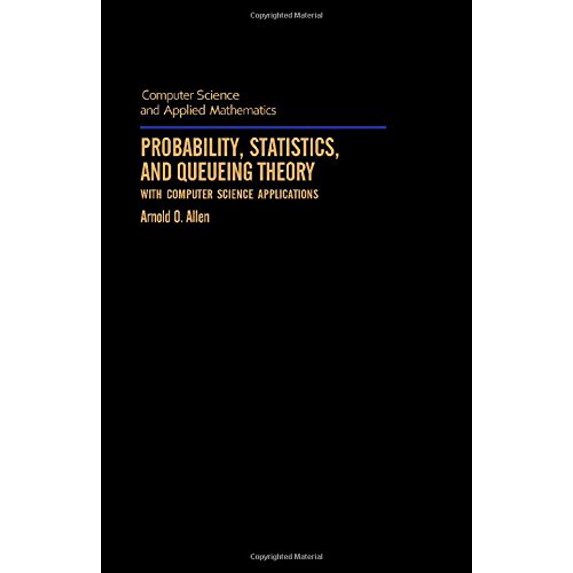 Pre-Owned Probability, Statistics, and Queueing Theory : With Computer Science Applications ...