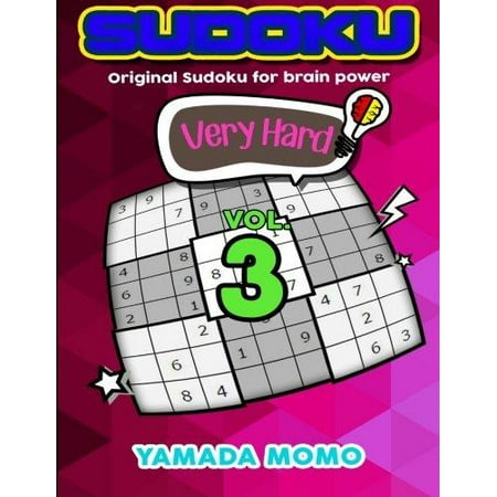 Sudoku Very Hard: Original Sudoku for Brain Power Vol. 3: Include 300 ...