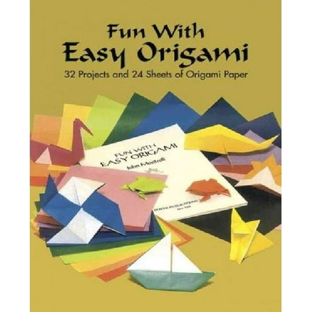 Fun with Easy Origami: 32 Projects and 24 Sheets of Origami Paper ...