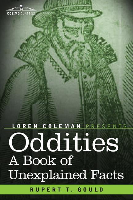 Oddities : A Book of Unexplained Facts (Paperback) - Walmart.com