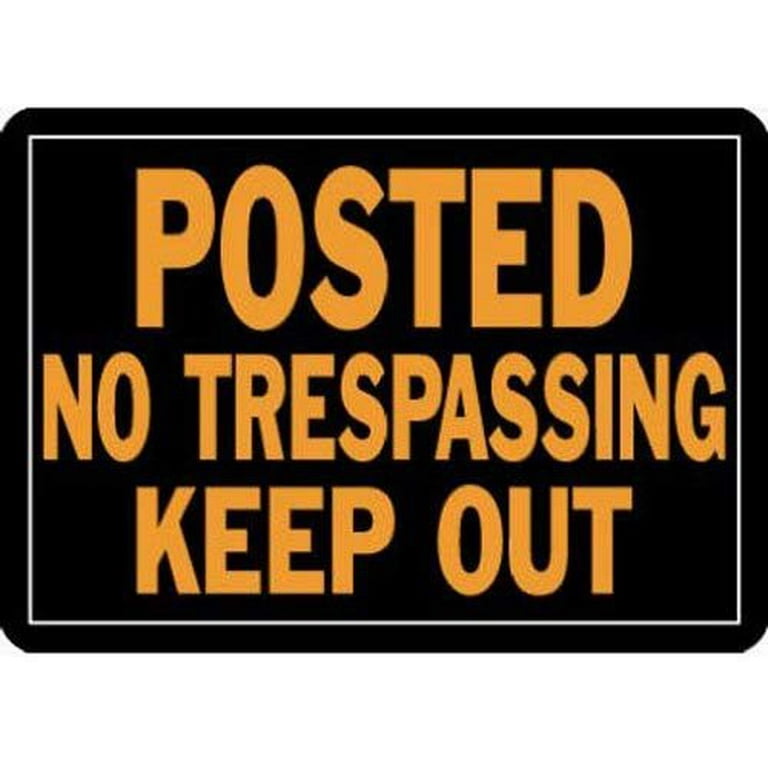 Keep Out Signs