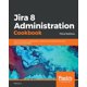 Jira 8 Administration Cookbook (Paperback) - Walmart.com