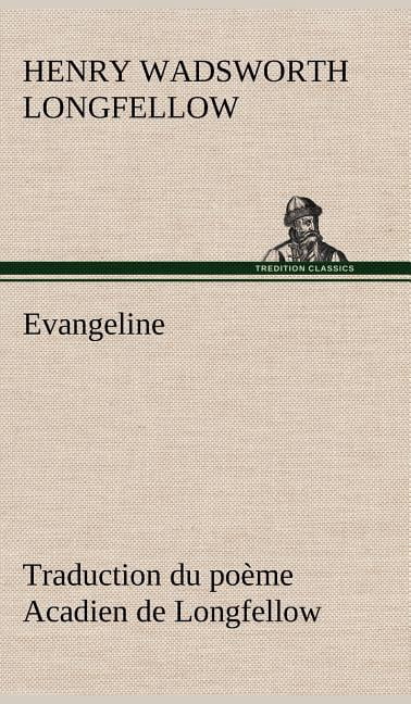 Acadian Poem Tradução: Evangeline Envio Para Portugal