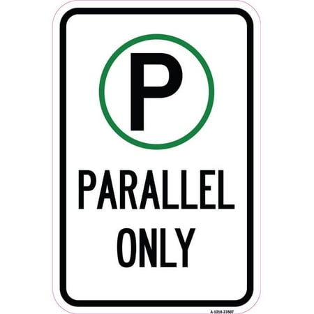 SignMission A-1218-23507 12 x 18 in. Aluminum Sign - Parallel Parking ...