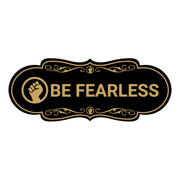 Designer Be Fearless Sign (Black Gold) - Large - Walmart.com