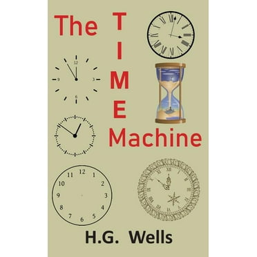 H. G. Wells: The Time Machine (Hardcover) - Walmart.com