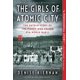 The Girls of Atomic City: The Untold Story of the Women Who Helped Win ...