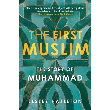 The First Muslim: The Story of Muhammad | Walmart Canada