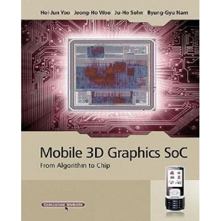 Mobile 3D Graphics SoC: From Algorithm to Chip | Walmart Canada