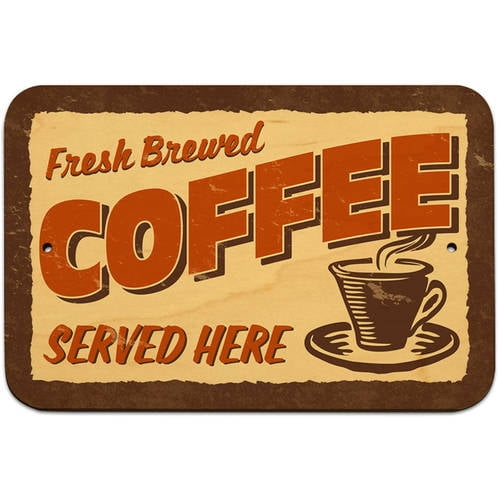 Fresh Brewed Coffee Sign - Walmart.com