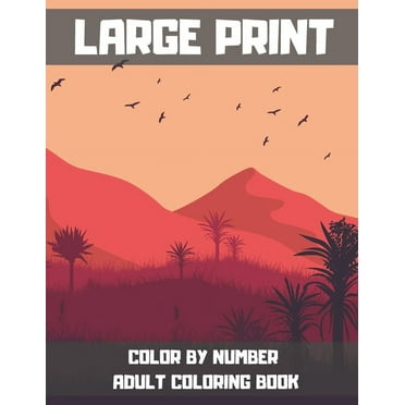 Adult Color By Number - Large Print Design: Relax & Find Your True ...